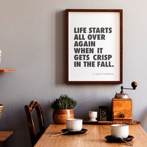 F Scott Fitzgerald Quote Printable Art, Life Starts All Over Again When ...