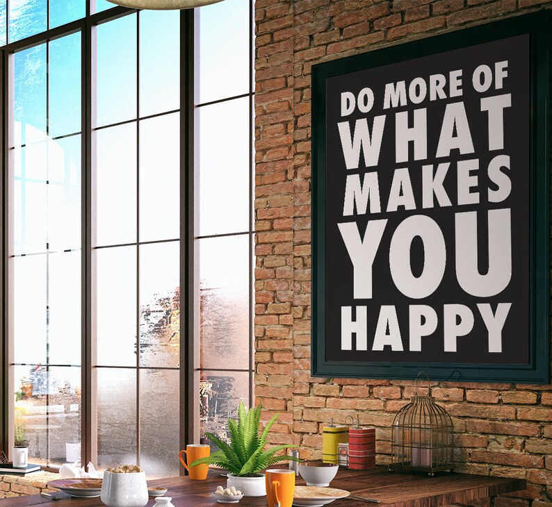 Do More of What Makes You Happy Printable Wall Art Happiness | Etsy