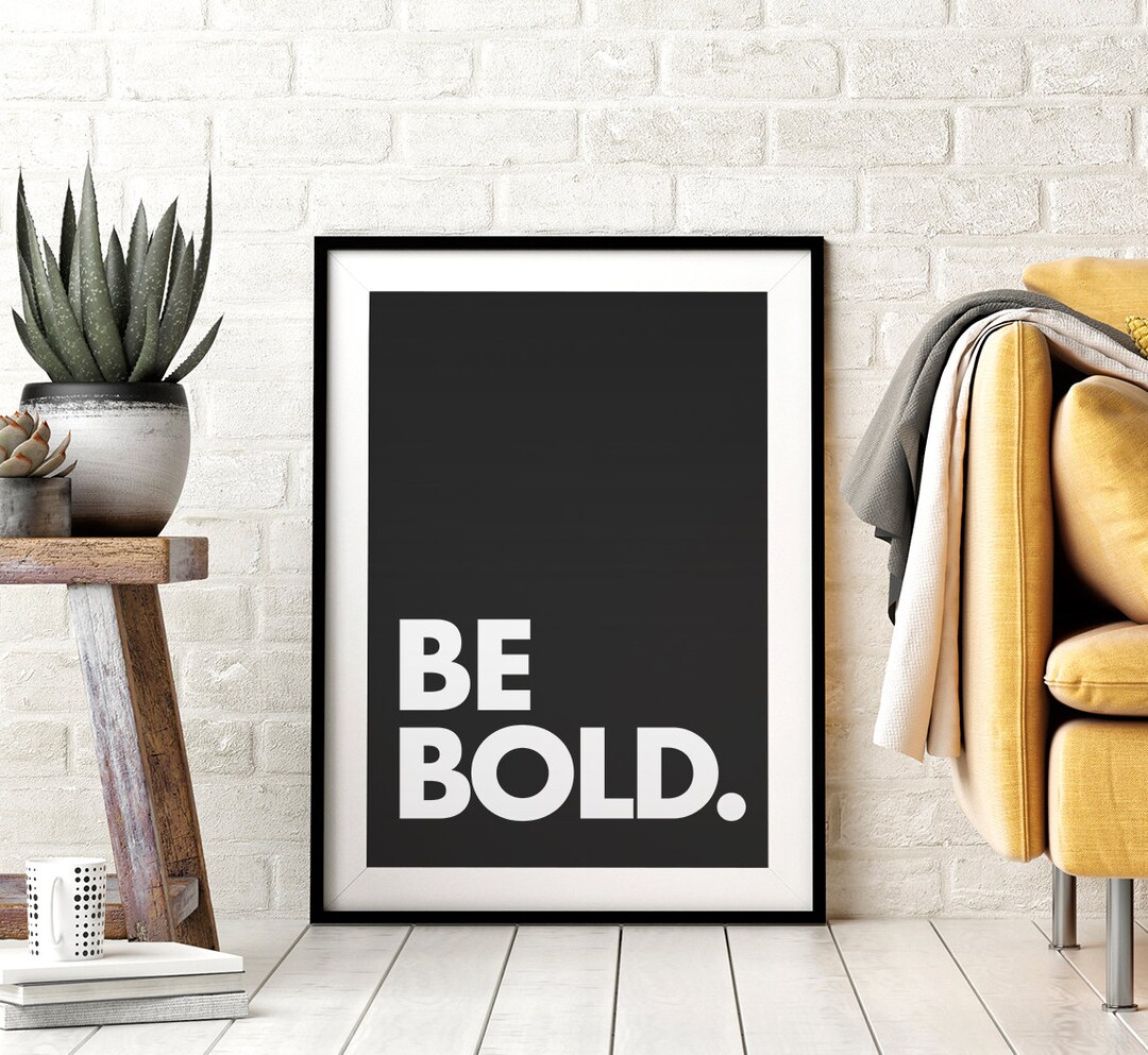 Be Bold Printable Wall Art, Kids Nursery Decor, Positive Quote ...