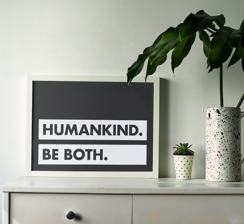 Humankind - Be Both Printable Wall Art, Kids Nursery Decor, Positive ...