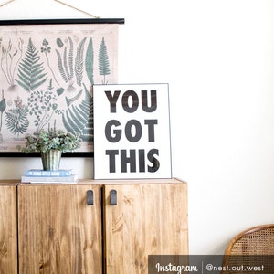 You Got This Printable Wall Art, Black & White Typography ...