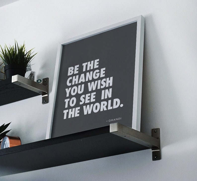 Be the Change You Wish to See in the World Printable Wall Art, Gandhi ...