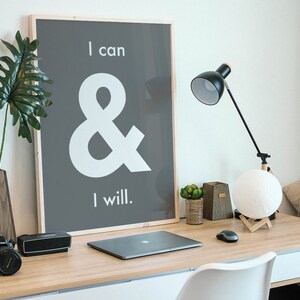 I Can and I Will Printable Wall Art, Ampersand, Inspirational Quotes ...