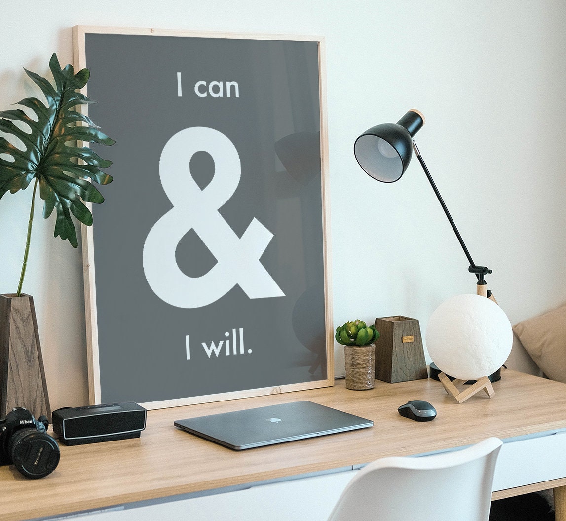 I Can and I Will Printable Wall Art Ampersand Inspirational | Etsy