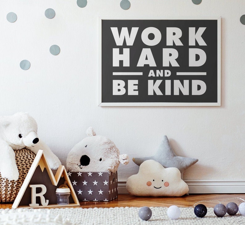 Work Hard & Be Kind Printable Wall Art Inspirational Quotes | Etsy