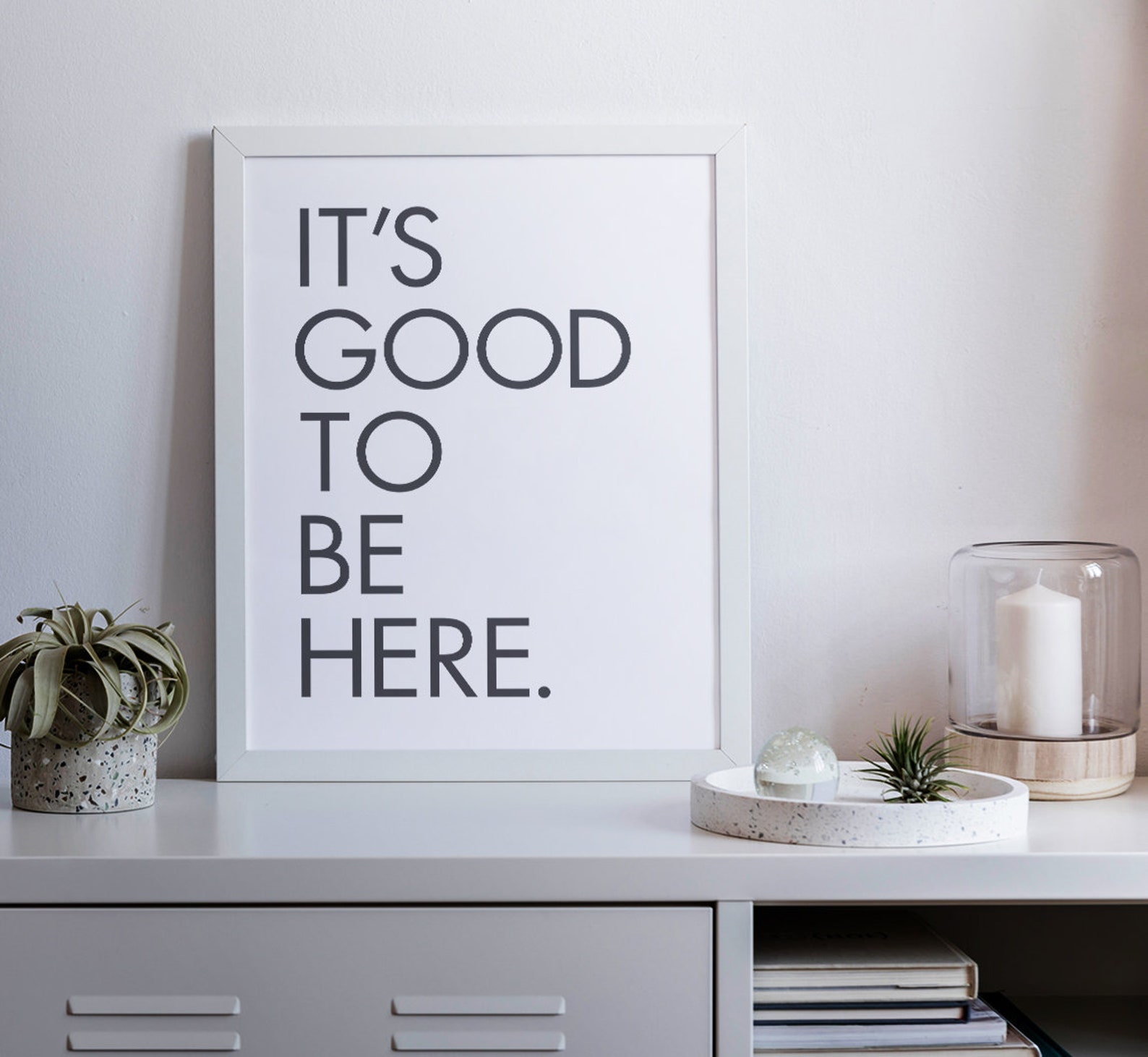 It's Good to Be Here DIY Printable Wall Art, Modern Home Decor ...