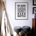 Plato Quote Printable Wall Art, Be Kind for Everyone is Fighting a Hard ...