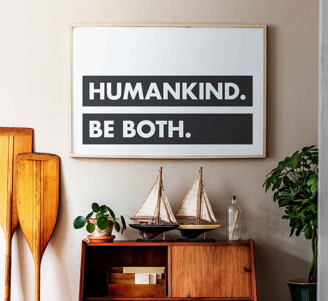 Humankind - Be Both Printable Wall Art, Kids Nursery Decor, Positive ...