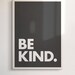 Be Kind Printable Wall Art, Classroom Poster, Scandinavian Nursery ...