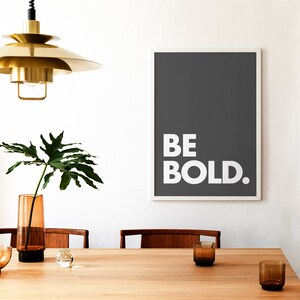 Be Bold Printable Wall Art, Kids Nursery Decor, Positive Quote ...
