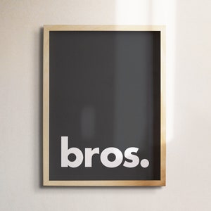 Bros. Printable Wall Art, Minimalistic Typography Poster, Black & White ...