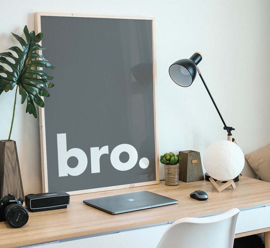 Bro. Printable Wall Art, Minimalistic Typography Poster, Black & White ...