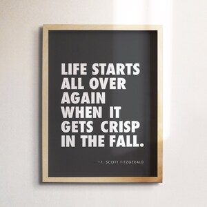 F Scott Fitzgerald Quote Printable Art, Life Starts All Over Again When ...