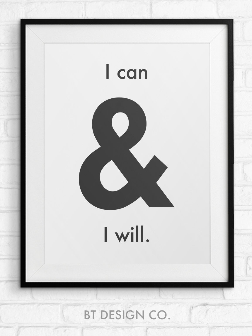 I Can and I Will Printable Wall Art Ampersand Inspirational - Etsy