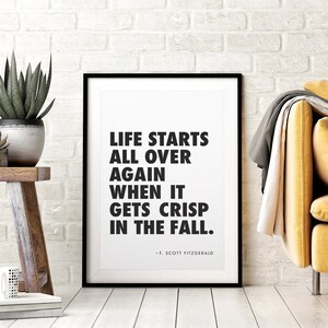 F Scott Fitzgerald Quote Printable Art, Life Starts All Over Again When ...