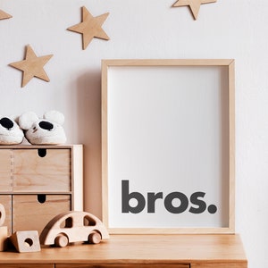Bros. Printable Wall Art, Minimalistic Typography Poster, Black & White ...