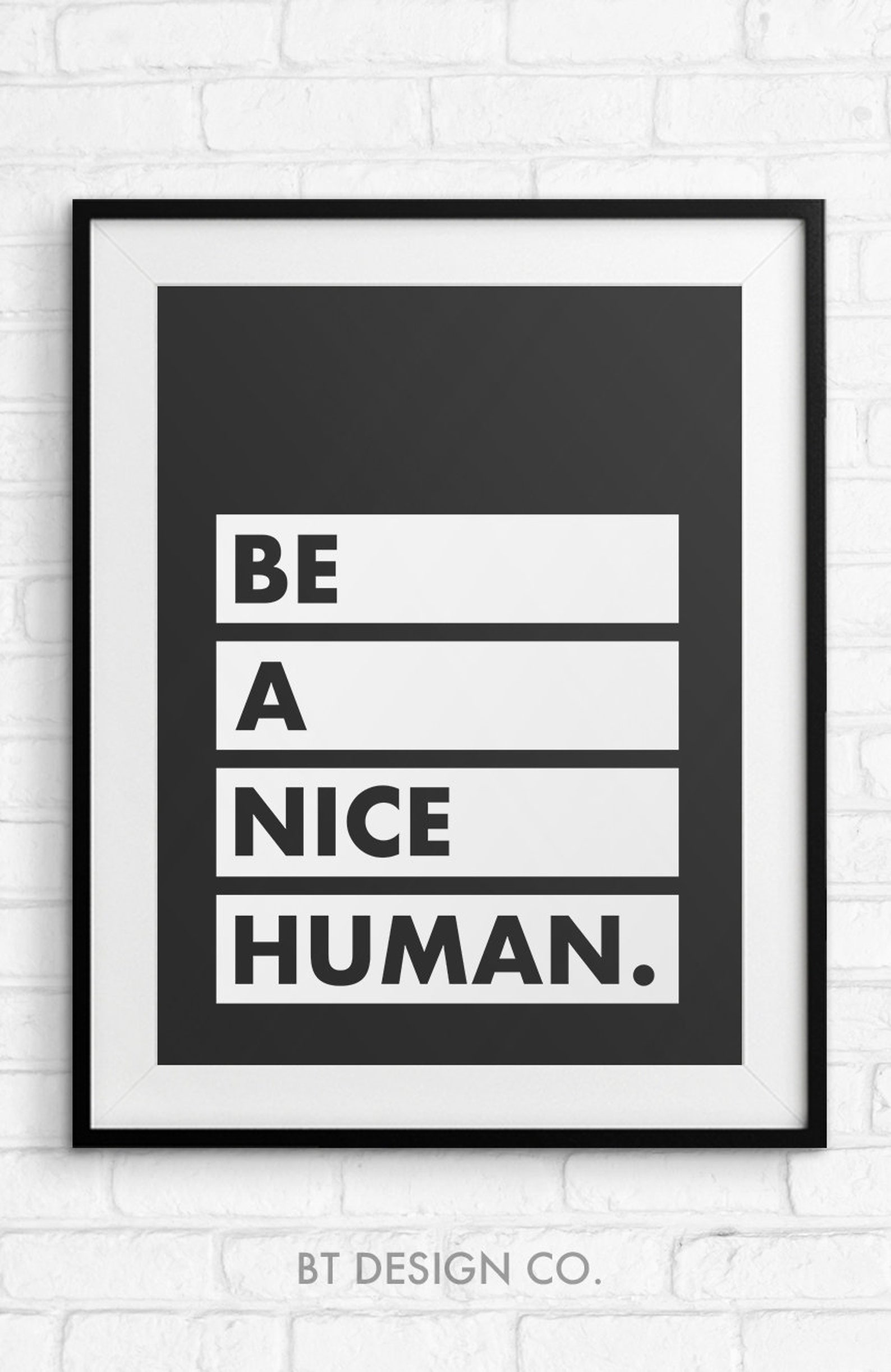 Be A Nice Human Mailed Poster Print, Printed Art, Print and Mail ...