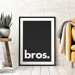 Bros. Printable Wall Art, Minimalistic Typography Poster, Black & White ...