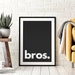 Bros. Printable Wall Art Minimalistic Typography Poster - Etsy