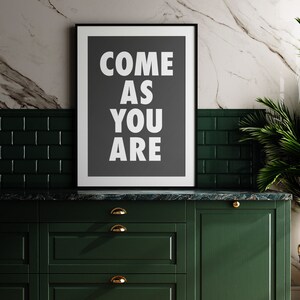 Come as You Are Printable Wall Art, Black and White Minimalist Print ...