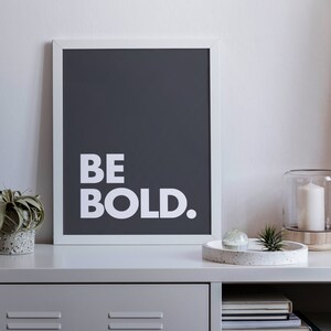 Be Bold Printable Wall Art, Kids Nursery Decor, Positive Quote ...
