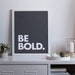 Be Bold Printable Wall Art Kids Nursery Decor Positive - Etsy