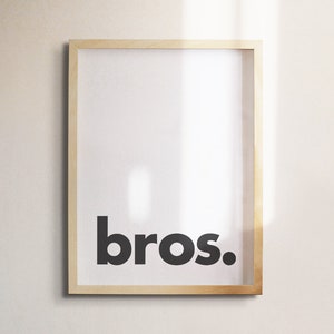 Bros. Printable Wall Art, Minimalistic Typography Poster, Black & White ...