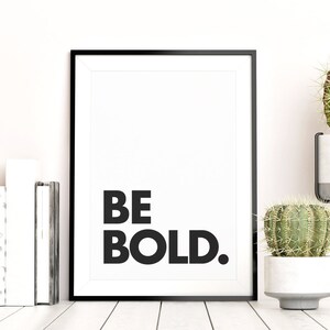 Be Bold Printable Wall Art, Kids Nursery Decor, Positive Quote ...