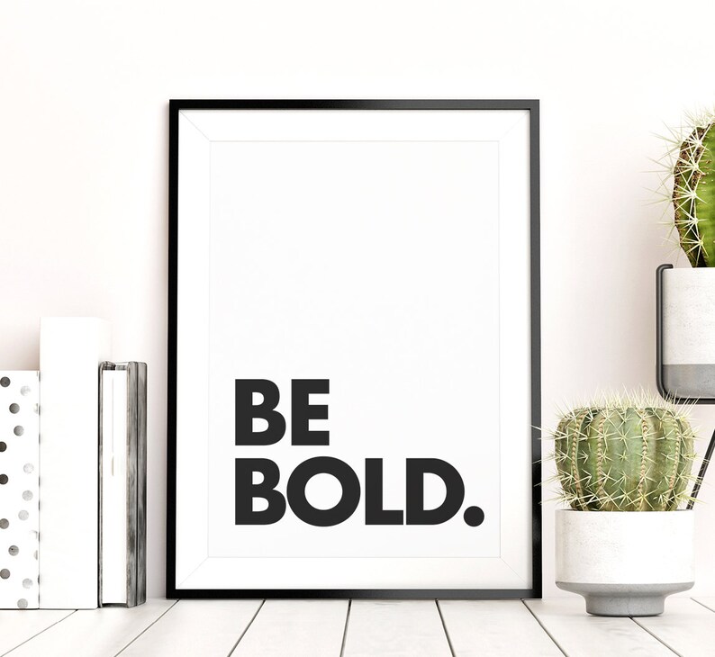 Be Bold Printable Wall Art Kids Nursery Decor Positive - Etsy