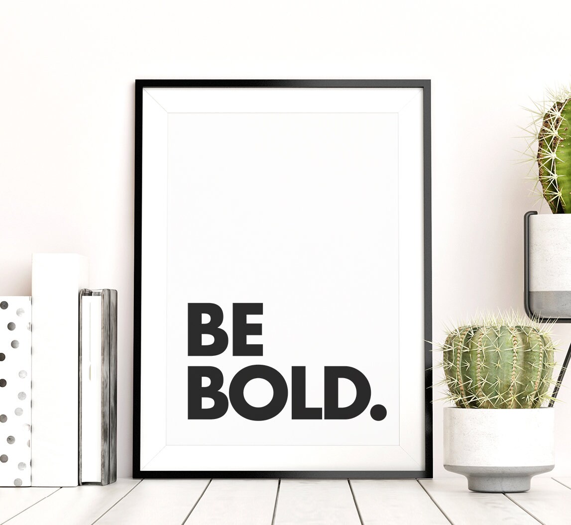 Be Bold Printable Wall Art Kids Nursery Decor Positive - Etsy