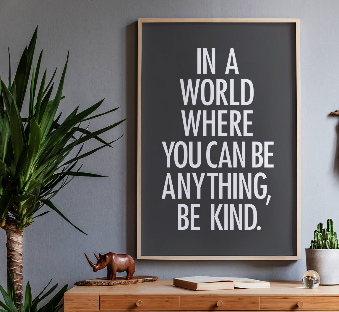 In A World Where You Can Be Anything Be Kind Printable Wall | Etsy