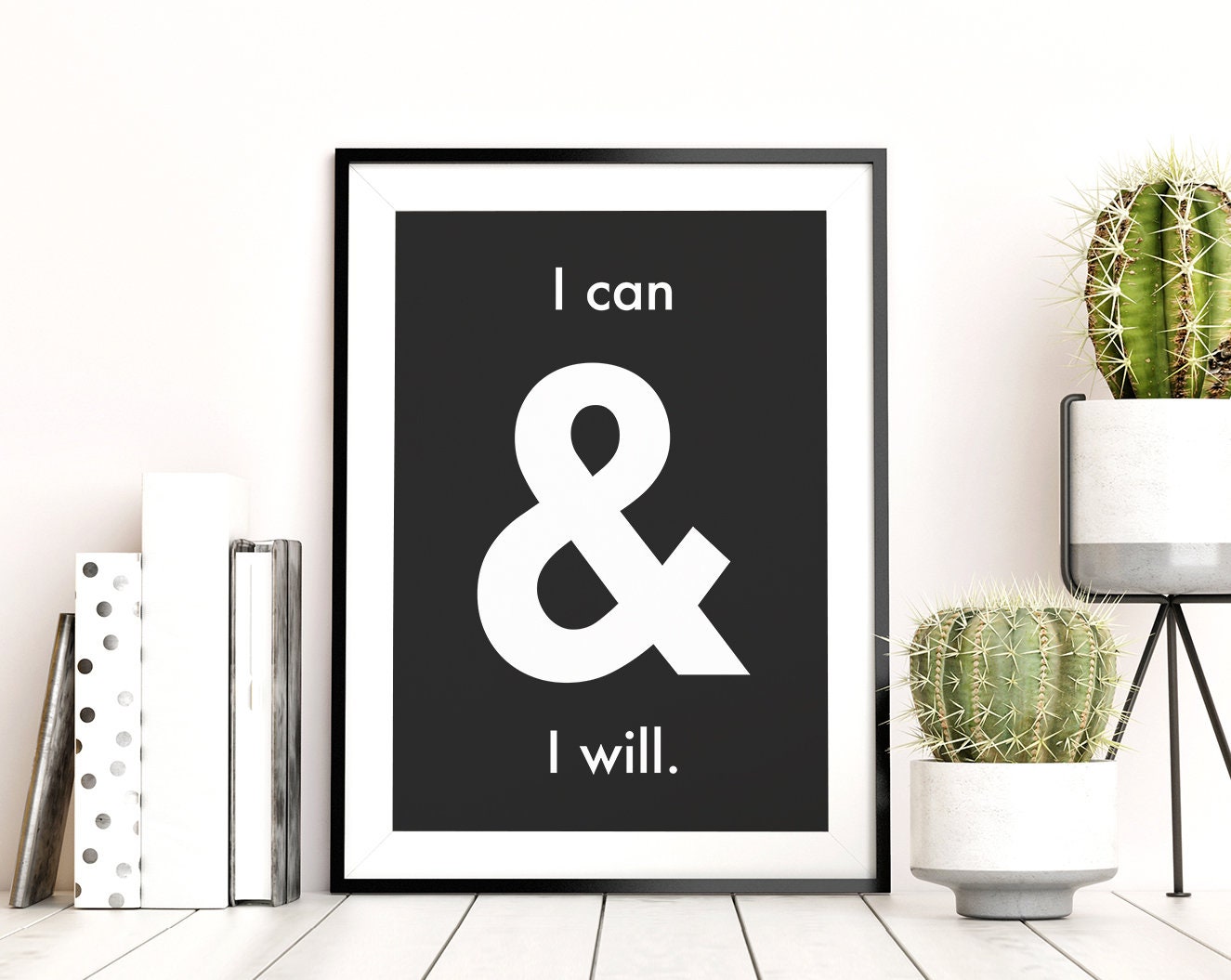 I Can and I Will Printable Wall Art Ampersand Inspirational | Etsy