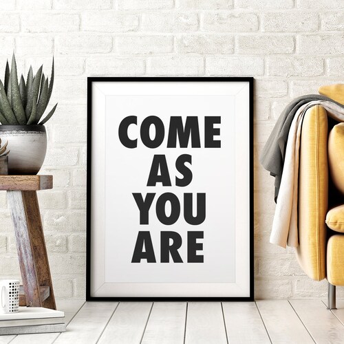 Come as You Are Printable Wall Art Digital Download Boho - Etsy
