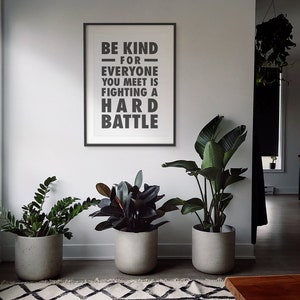 Plato Quote Printable Wall Art, Be Kind for Everyone is Fighting a Hard ...