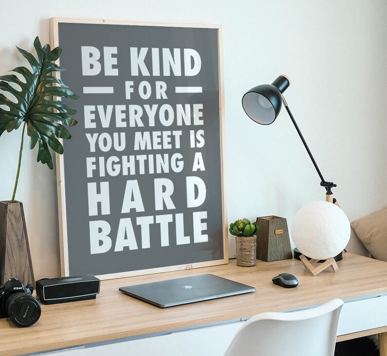 Plato Quote Printable Wall Art, Be Kind for Everyone is Fighting a Hard ...