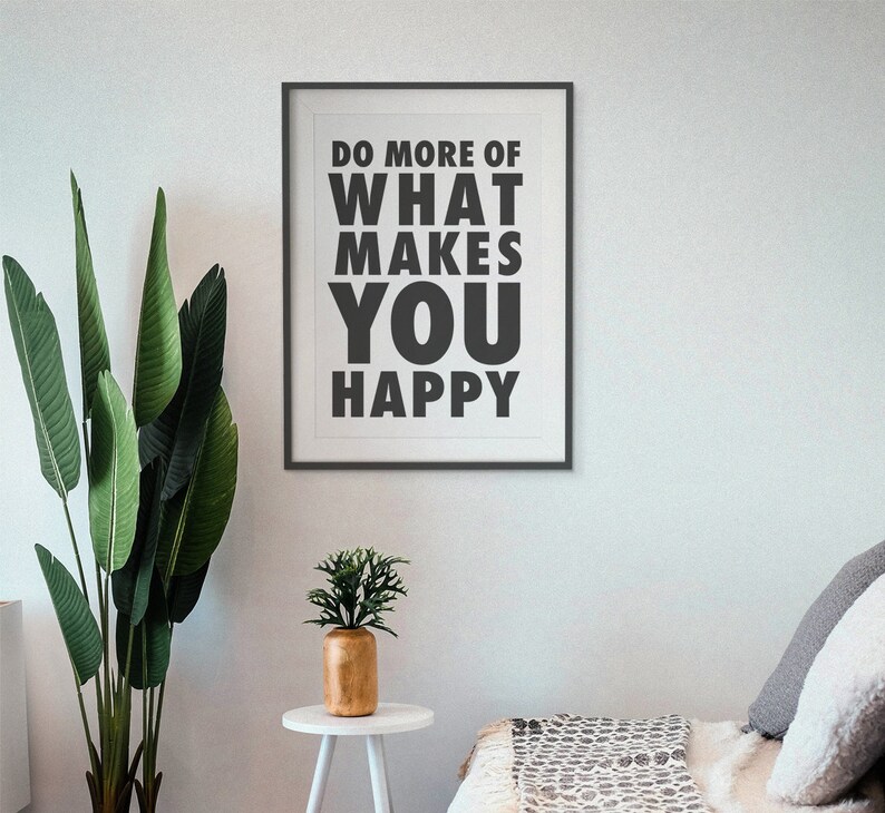 Do More of What Makes You Happy Printable Wall Art - Etsy