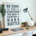 Plato Quote Printable Wall Art, Be Kind for Everyone is Fighting a Hard ...