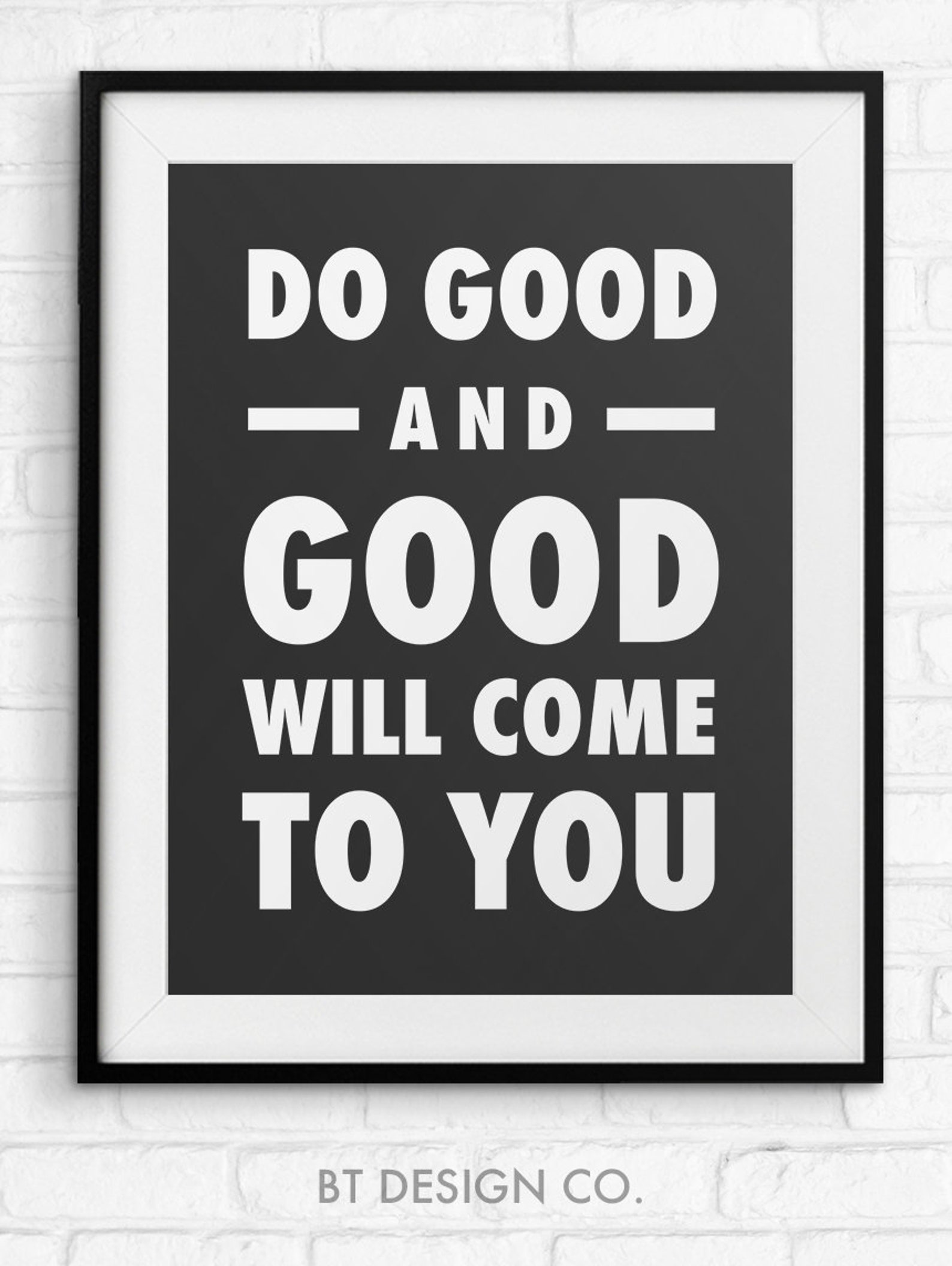 Do Good and Good Will Come to You, Printable Wall Art, Inspirational ...