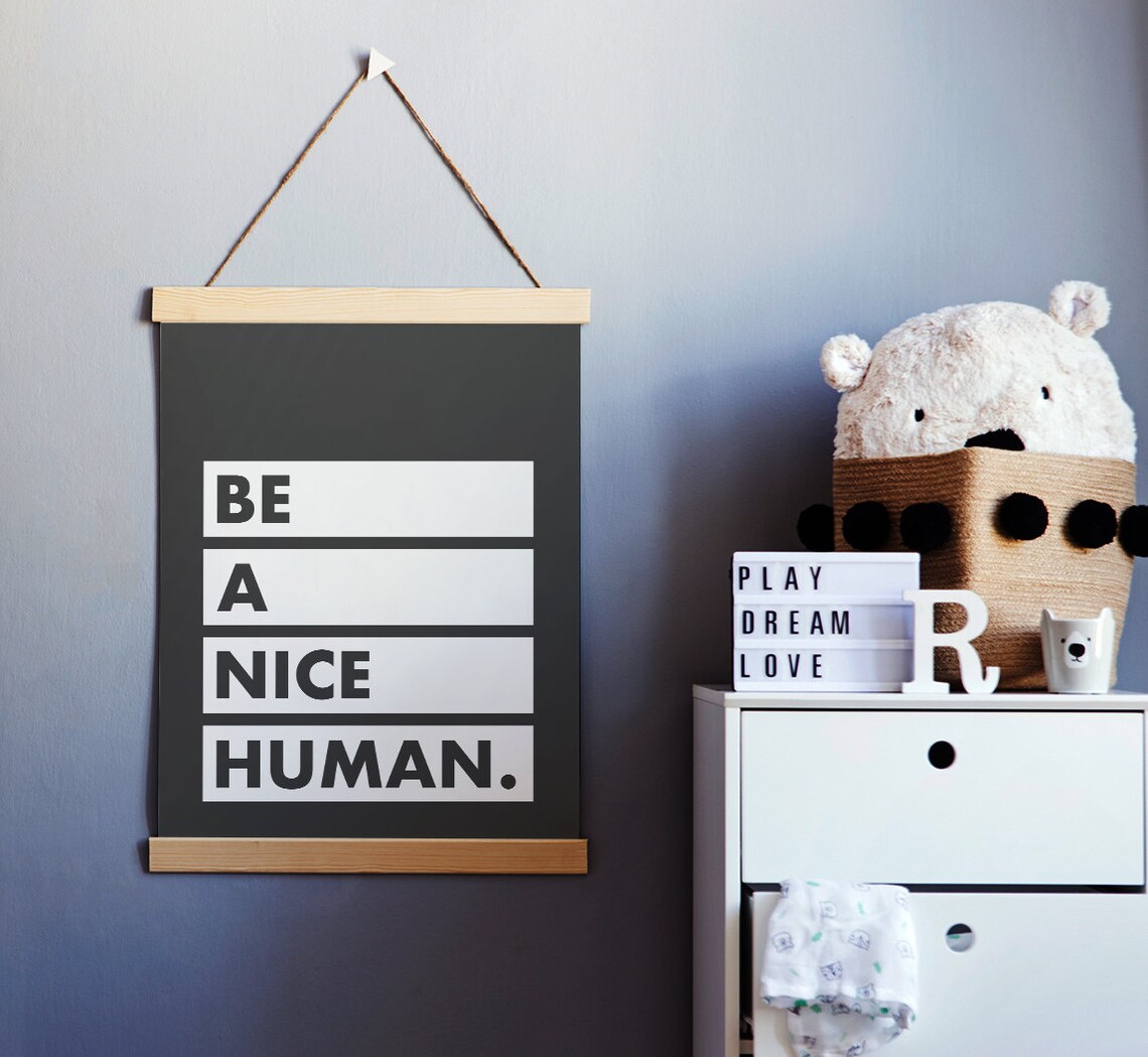 Be A Nice Human Mailed Poster Print Printed Art Print and - Etsy