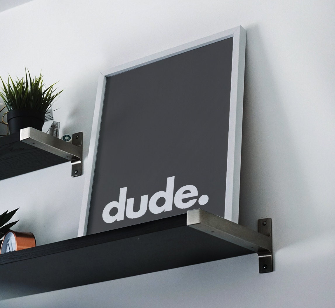 Dude. Printable Wall Art Minimalistic Typography Poster - Etsy Canada