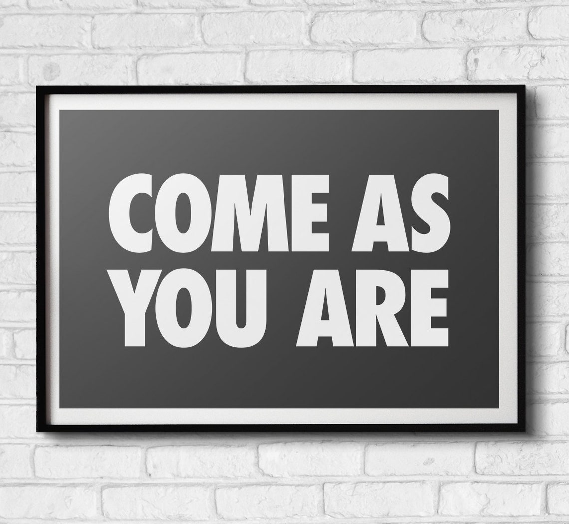 Come as You Are Printable Wall Art Black and White Minimalist - Etsy