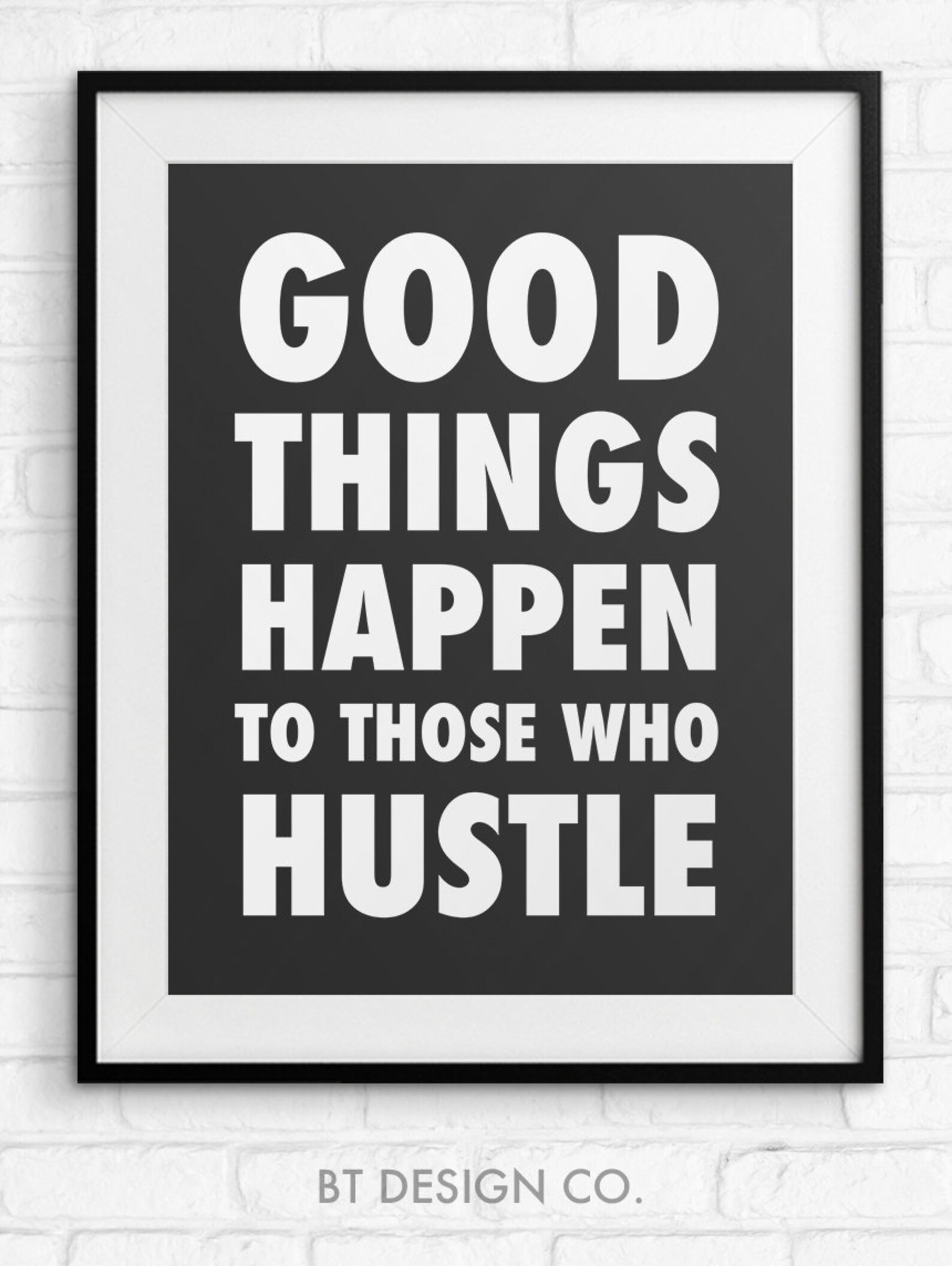 Good Things Happen to Those Who Hustle Printable Wall Art - Etsy