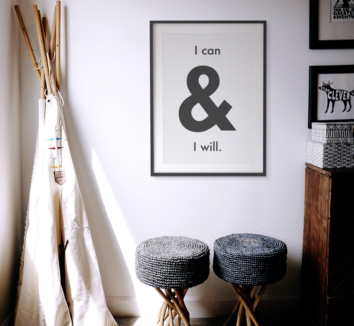 I Can and I Will Printable Wall Art Ampersand Inspirational - Etsy