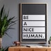 Be A Nice Human Mailed Poster Print, Printed Art, Print and Mail ...