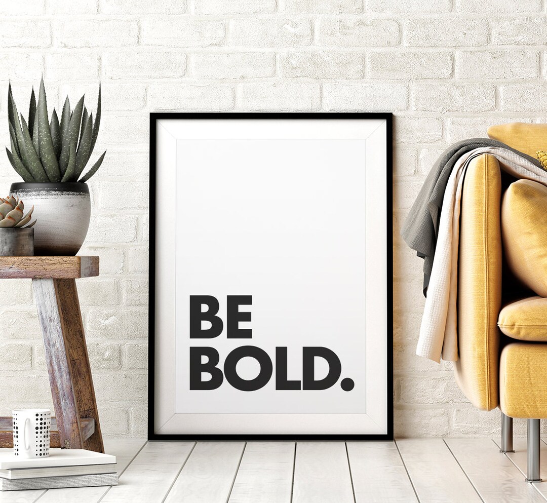 Be Bold Printable Wall Art, Kids Nursery Decor, Positive Quote ...