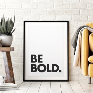 Be Bold Printable Wall Art, Kids Nursery Decor, Positive Quote ...