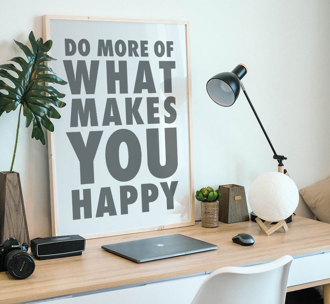 Do More of What Makes You Happy Printable Wall Art - Etsy