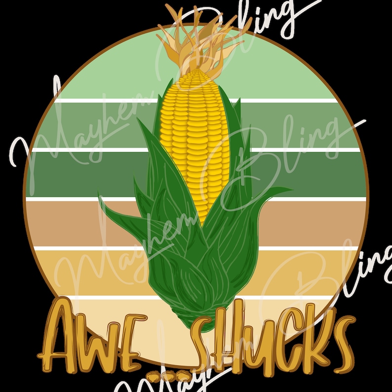 Awe Shucks Design for Sublimation. Cute Corn Design to Use on Shirts ...