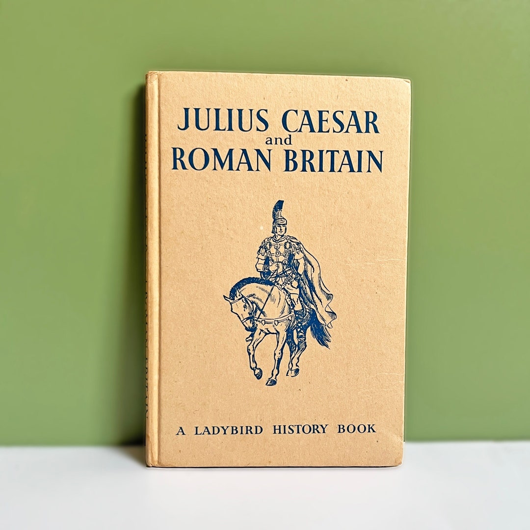 Julius Caesar and Roman Britain Ladybird Book by L Du Garde Peach ...