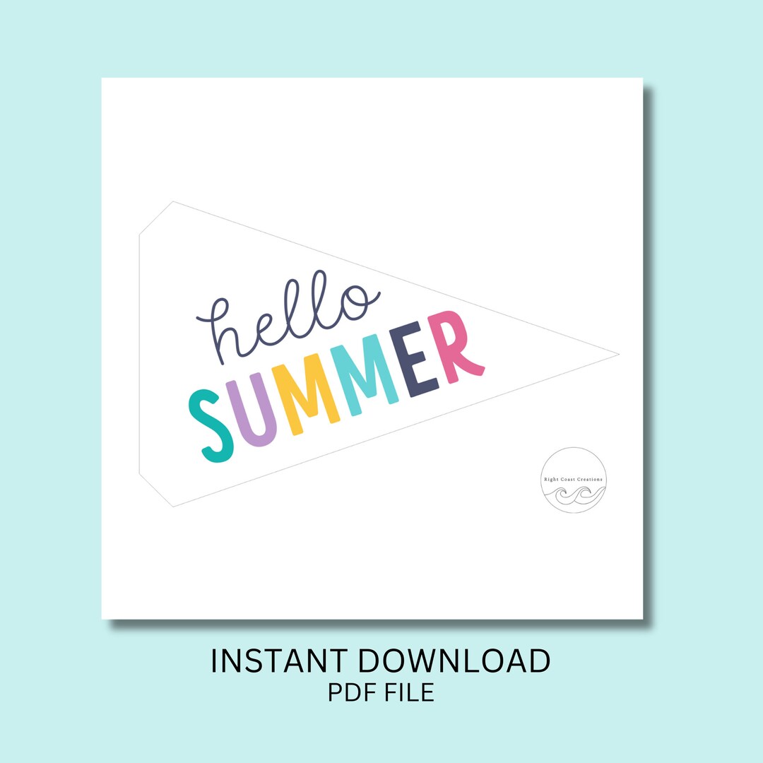 Hello Summer Pennant Flag Printable Last Day of School Pennant Flag ...